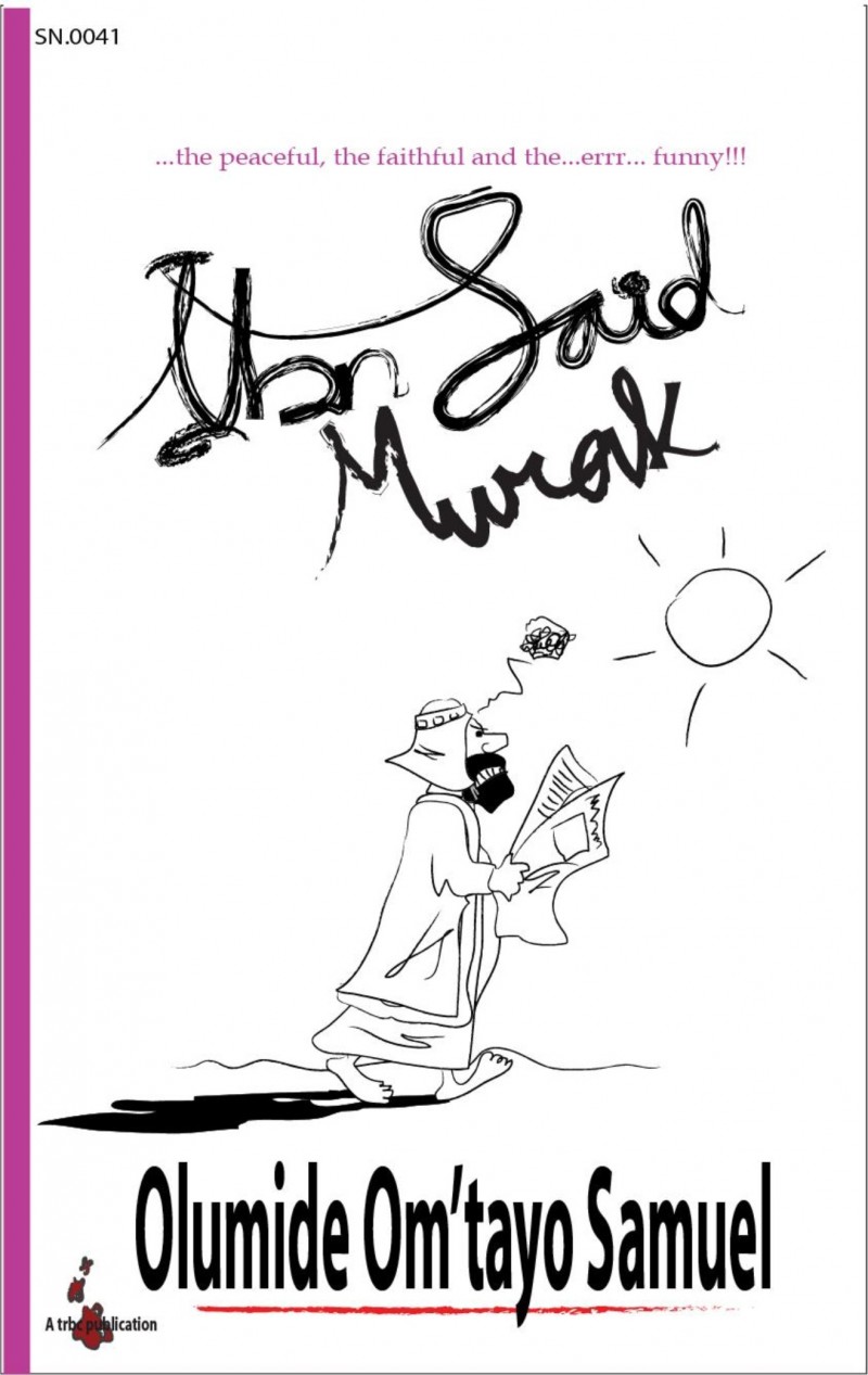 Buy Ibn Said Murak by Olumide O. Samuel on Selar