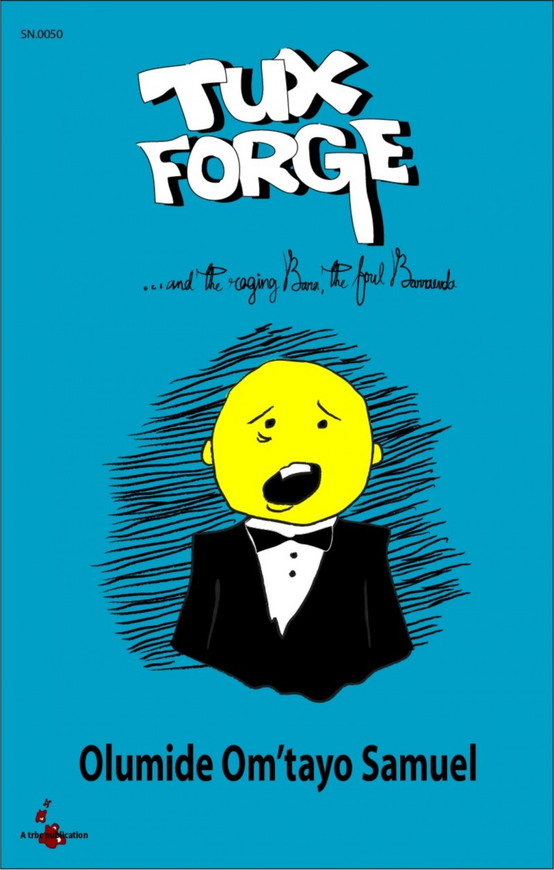 Buy Tux Forge... and the Raging Bara, the barracuda by Olumide O. Samuel on Selar