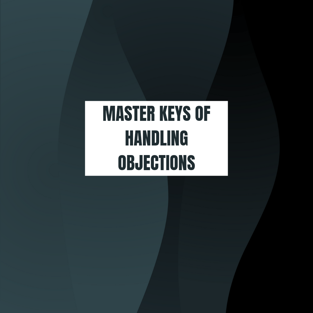Buy Master Keys of Handling Objections by Okorougwu soludo Vincent on Selar