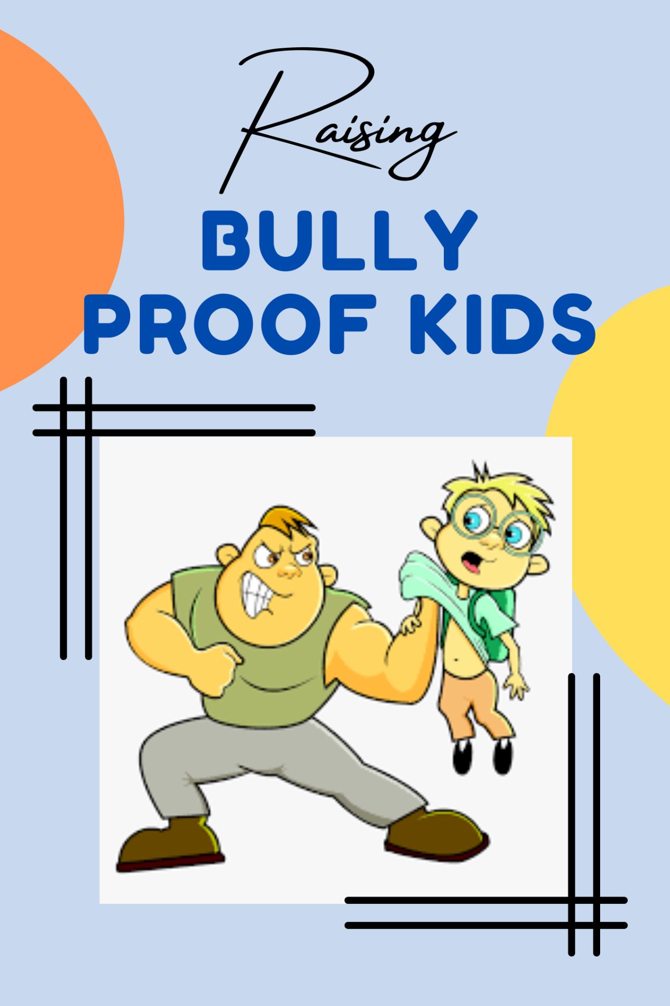 Buy RAISING BULLY-PROOF KIDS by Suara Ibrahim Kolade on Selar