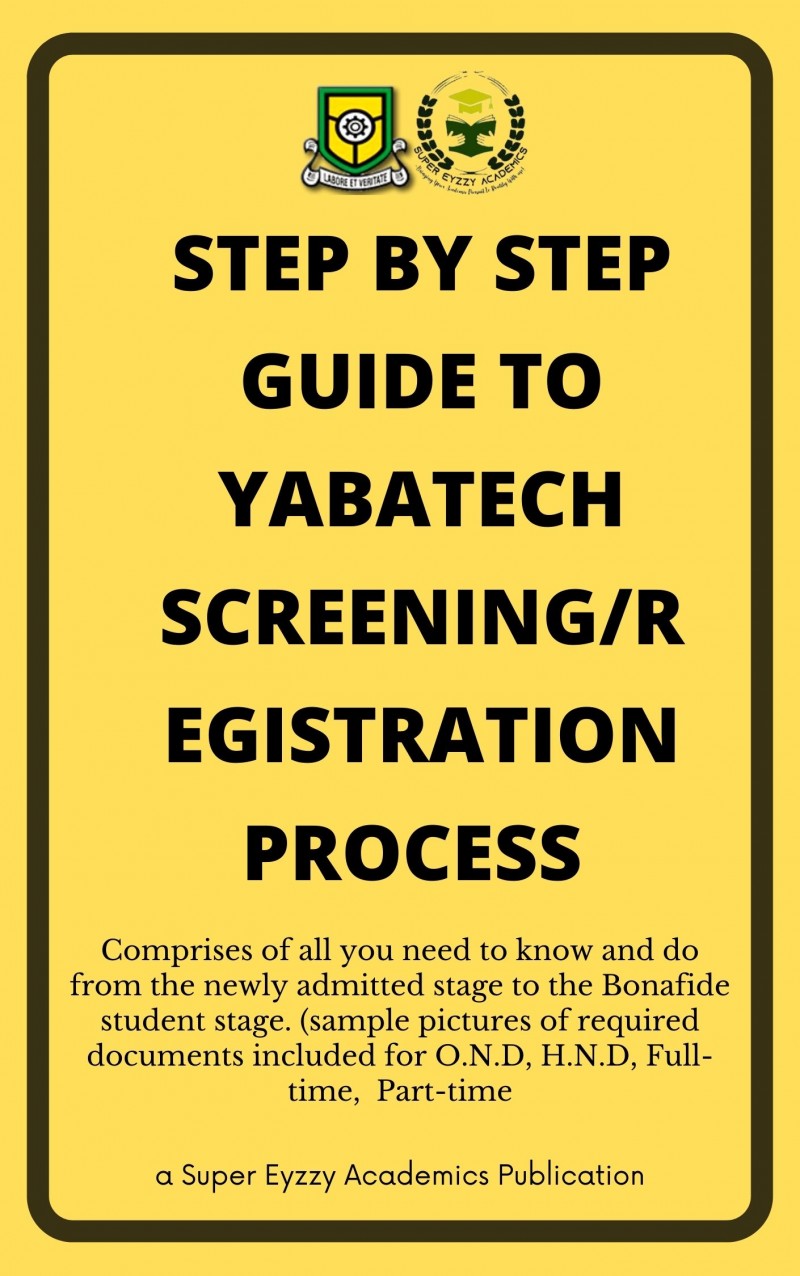 Get STEP BY STEP GUIDE TO YABATECH SCREENING/REGISTRATION PROCESS by ...