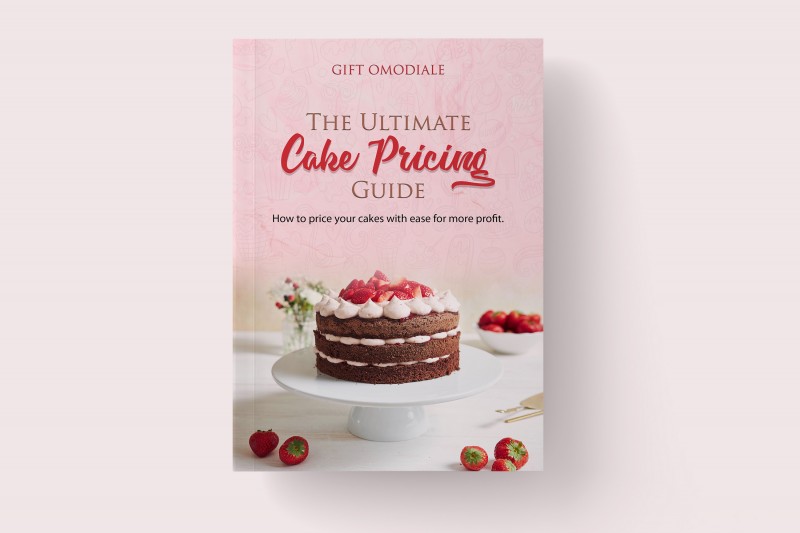Buy The Ultimate Cake Pricing Guide by Gift Omodiale on Selar.co