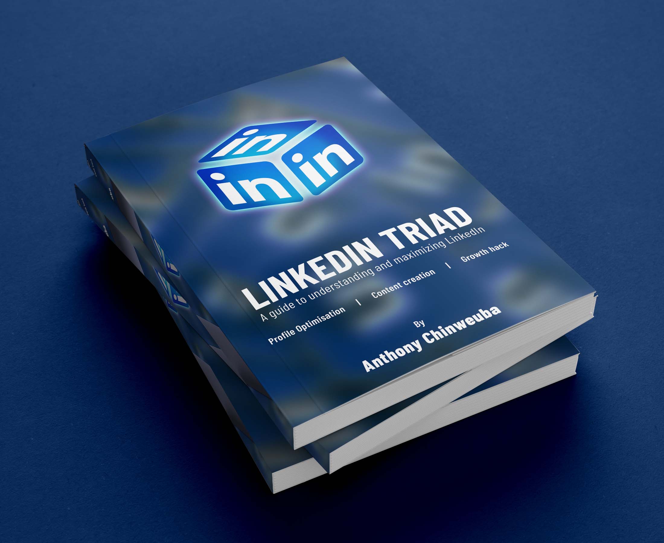 Get LinkedIn Triad Sample Chapter by Anthony Chinweuba on Selar