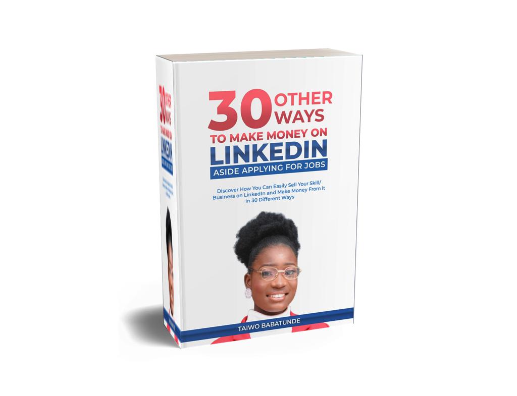 Buy 30 0ther Ways To Make Money on LinkedIn Aside Applying for Jobs by Taiwo Babatunde on Selar.co