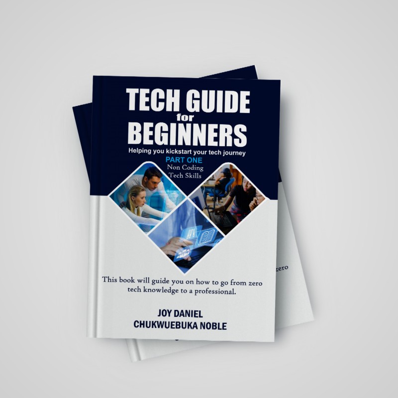 Buy Tech Guide for Beginners (Part One - Non Coding Tech Skills) by Joy ...