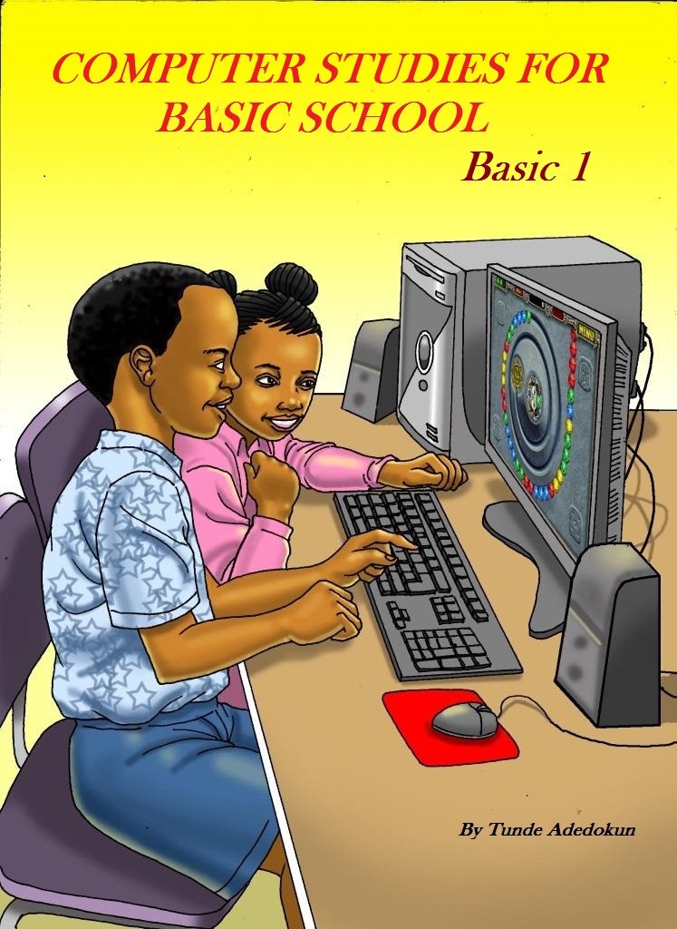 Buy COMPUTER STUDIES FOR BASIC 1 by Tonic4Me eBook Store on Selar