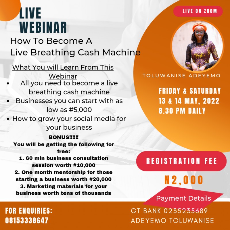Buy How To Become A Live Breathing Cash Machine webinar by Toluwanise ...