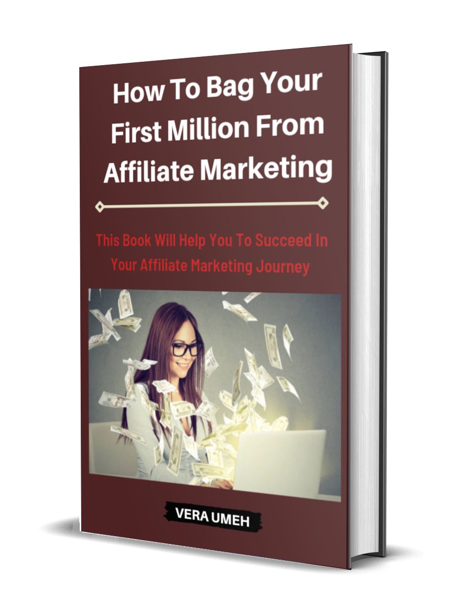 Buy How To Bag Your First Million From Affiliate Marketing by Vera Umeh on Selar