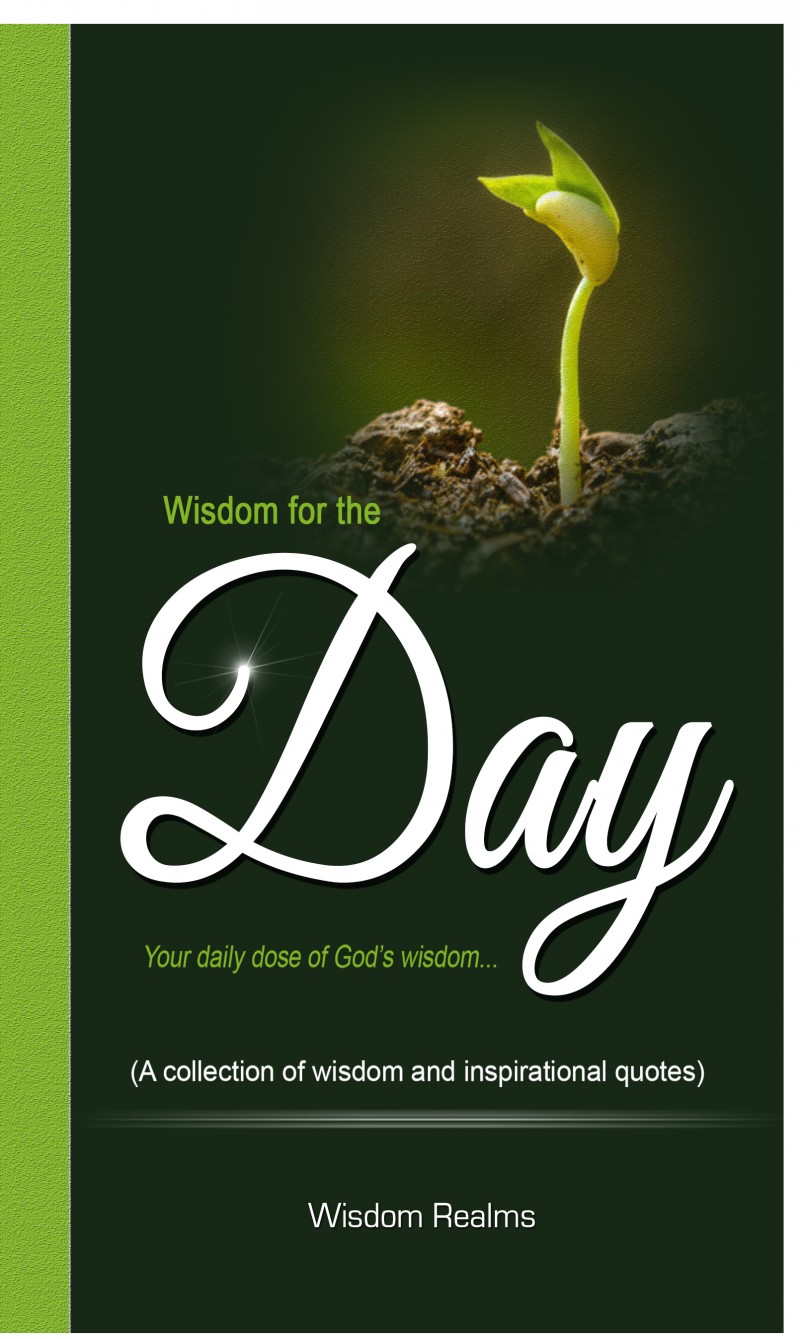 Buy Wisdom For The Day (Your daily dose of God's wisdom) by Wisdom ...