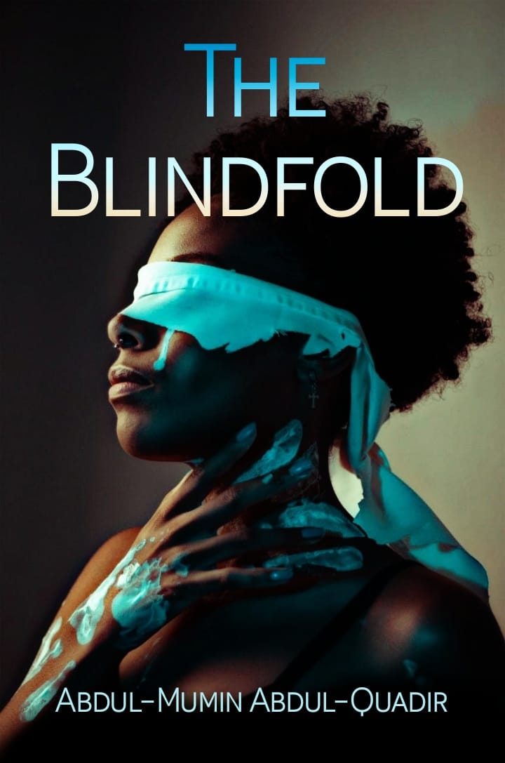 Buy The blindfold by Abdul-Mumin Abdul-Quadir by Abdul-Mumin Abdul ...