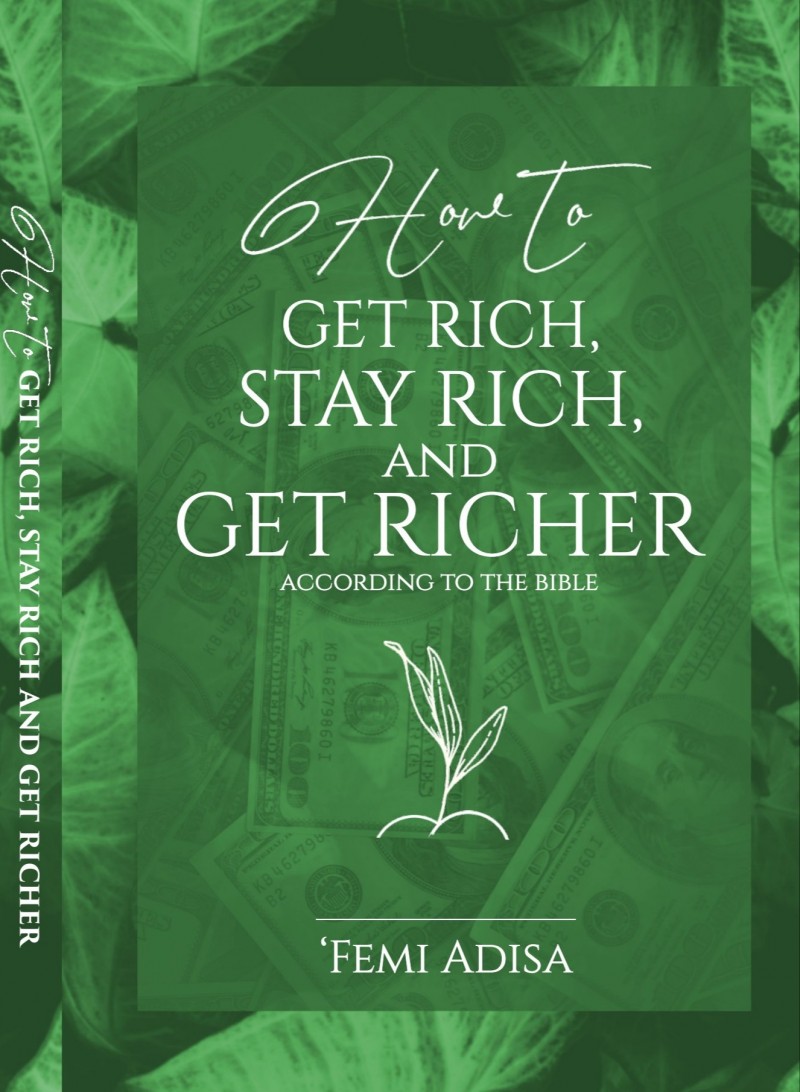 Buy GET RICH, STAY RICH & GET RICHER by Adisa Obafemi on Selar