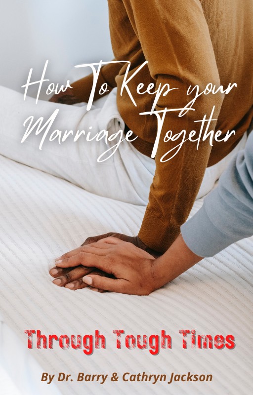Buy How To Keep Your Marriage Together Through Tough Times by Barry ...