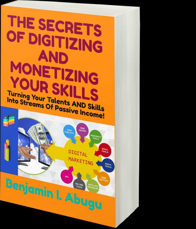 Buy THE SECRETS OF DIGITIZING & MONETIZING YOUR SKILLS by Benjamin Abugu on Selar