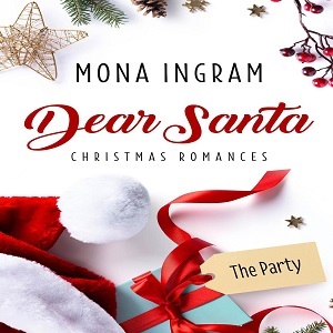 Buy The Party. By Mona Ingram Book 1 - Dear Santa Christmas Romances by ...