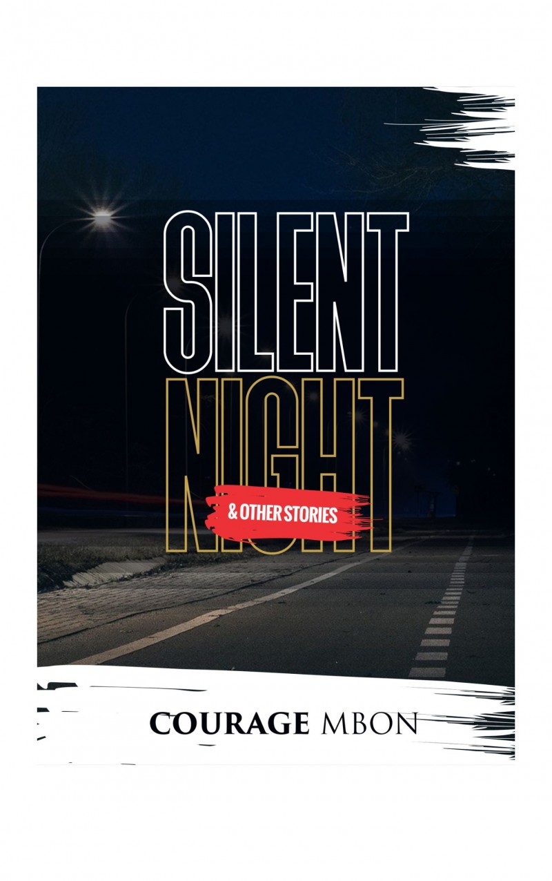 Buy SILENT NIGHT & OTHER STORIES by Courage Mbon on Selar