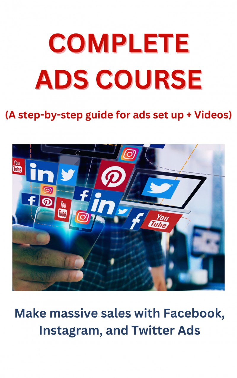 Buy COMPLETE ADS COURSE (A step-by-step guide for ads set up + Videos) by dBrand Media on Selar