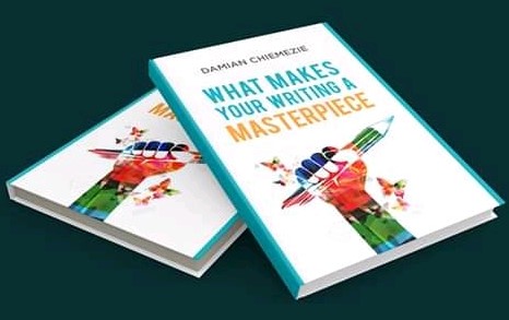 Get What Makes Your Writing a Masterpiece by Damian Chiemezie on Selar