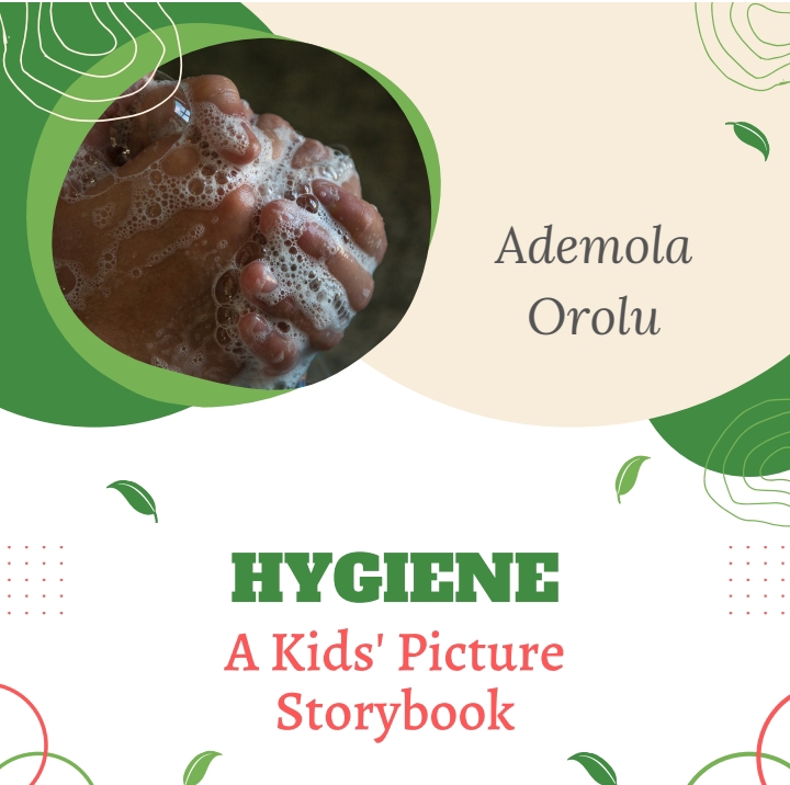Buy Hygiene ( A Kids' Picture Storybook) by Ademola Orolu on Selar
