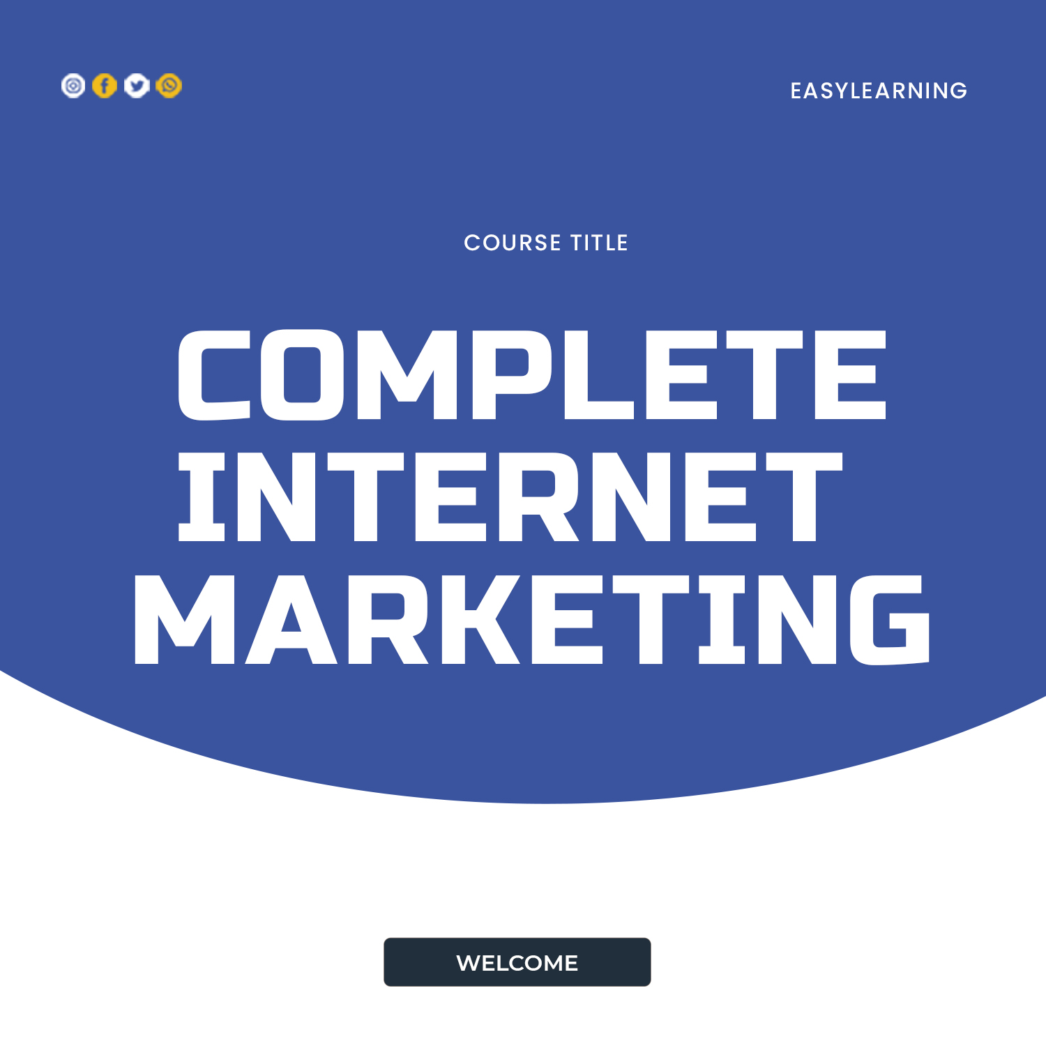 Buy Complete Internet Marketing by EasyLearning Courses on Selar