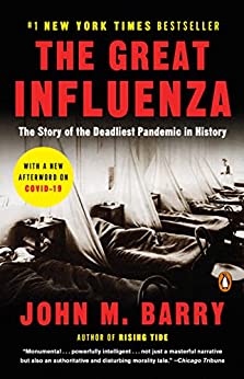 Buy The Great Influenza: The Story of the Deadliest Pandemic in History ...