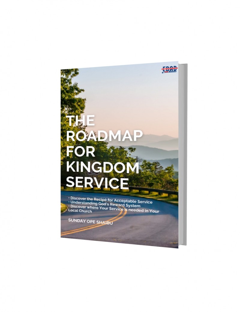 Get THE ROADMAP FOR KINGDOM SERVICE by Sunday Ope Shaibu on Selar