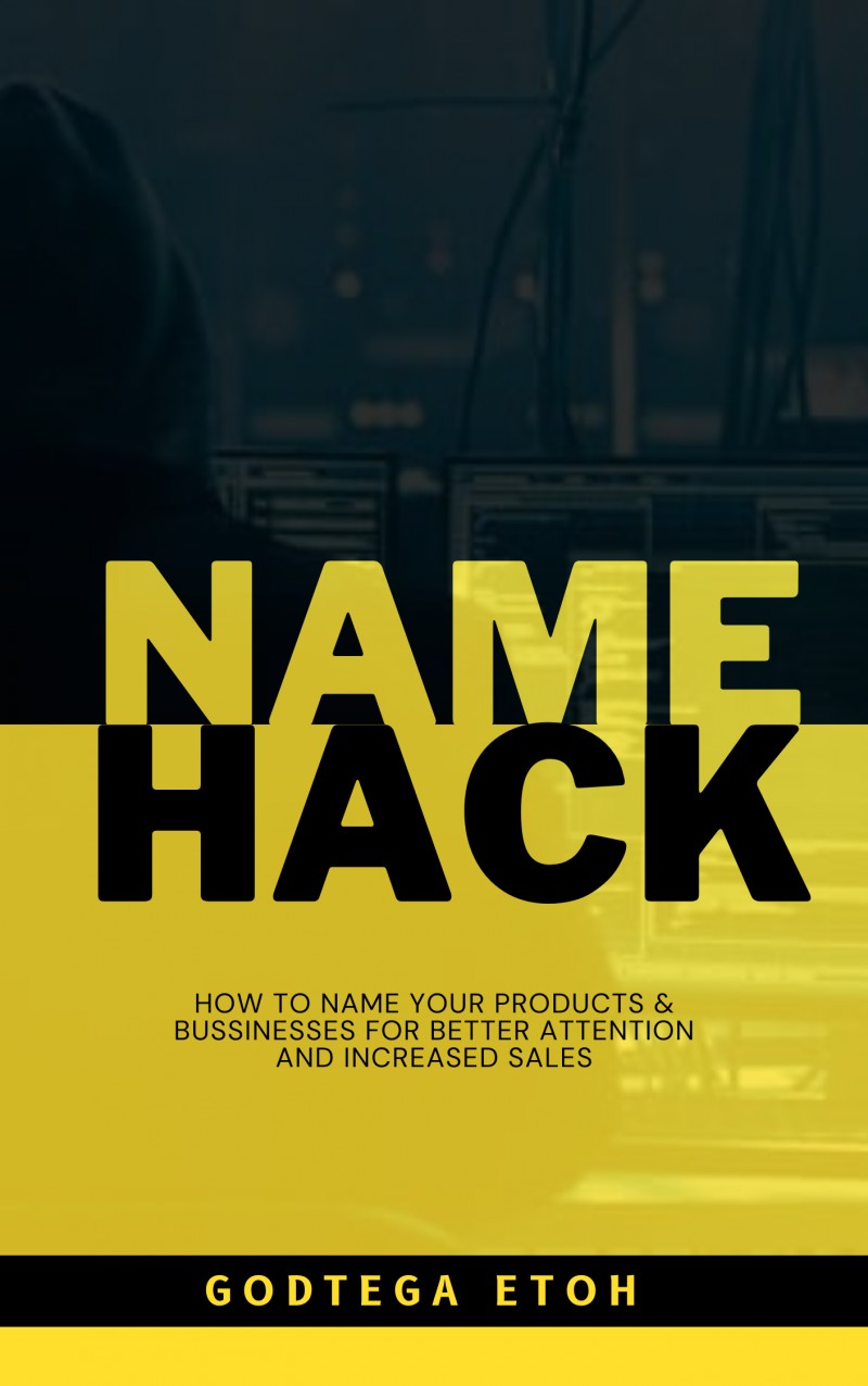 Buy NAME HACK by Etoh Oghenetega on Selar
