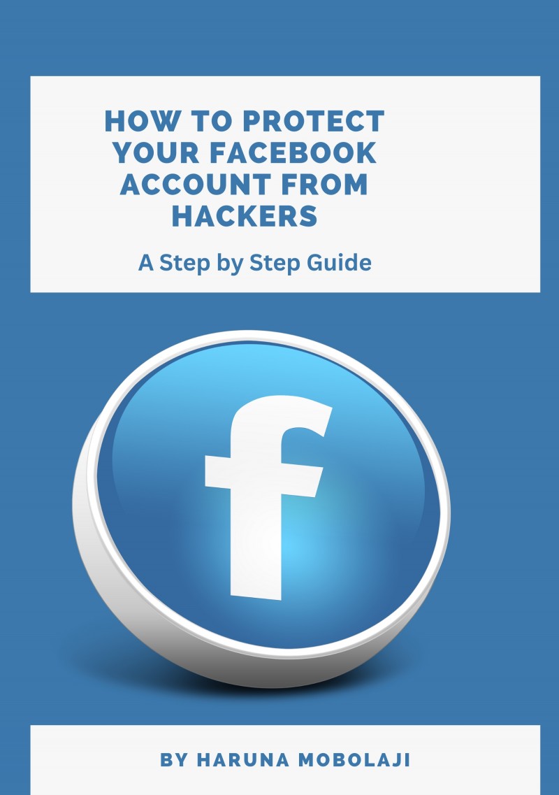 Buy How to Protect Your Facebook Account from Hackers by Mobola Digital ...