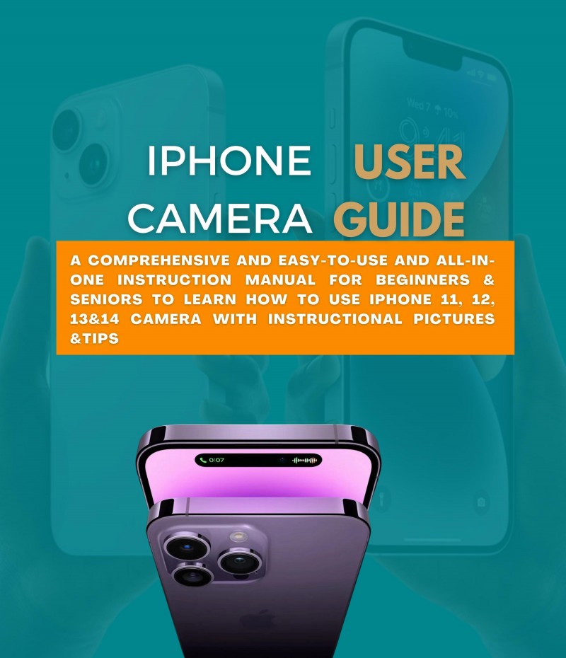 Buy IPHONE 11,12,13&14 CAMERA USER GUIDE by Mobola Digital on Selar