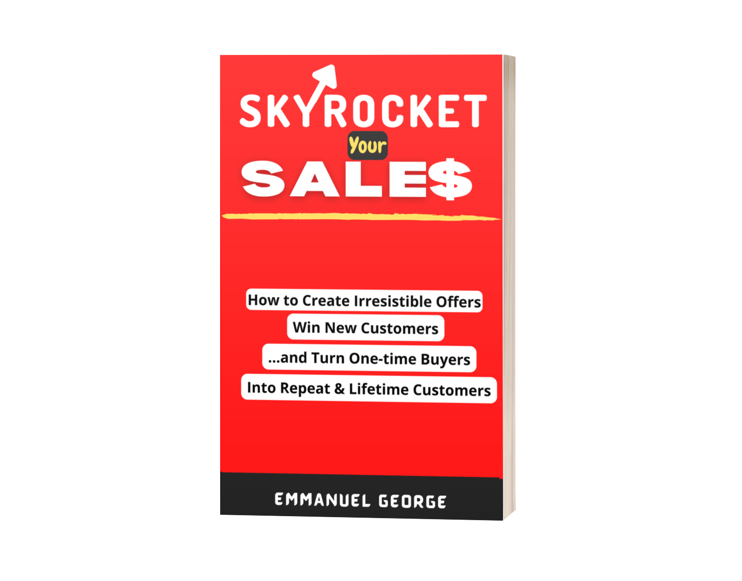 Buy Skyrocket Your Sale$. How to Create Irresistible Offers, Win New ...