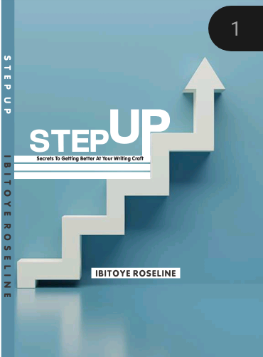 Get STEP UP(Secrets to getting better at your writing craft) by IBITOYE ...