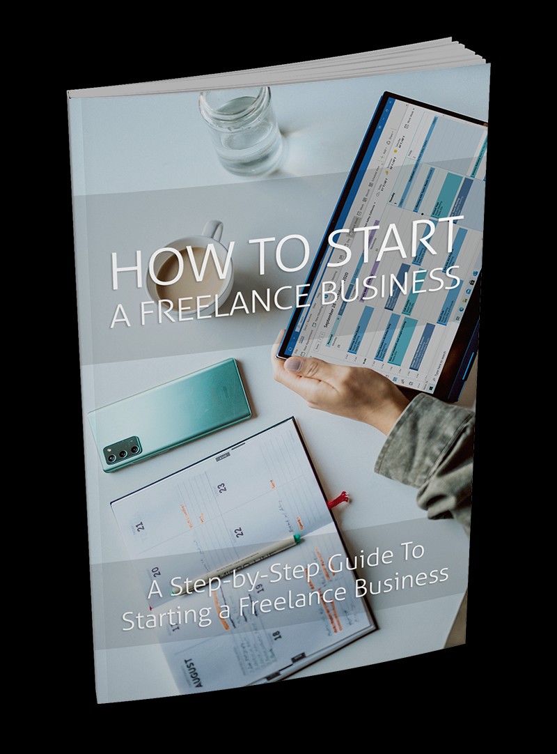 Buy HOW TO START A FREELANCE BUSINESS: A Step-by-Step Guide to Starting ...