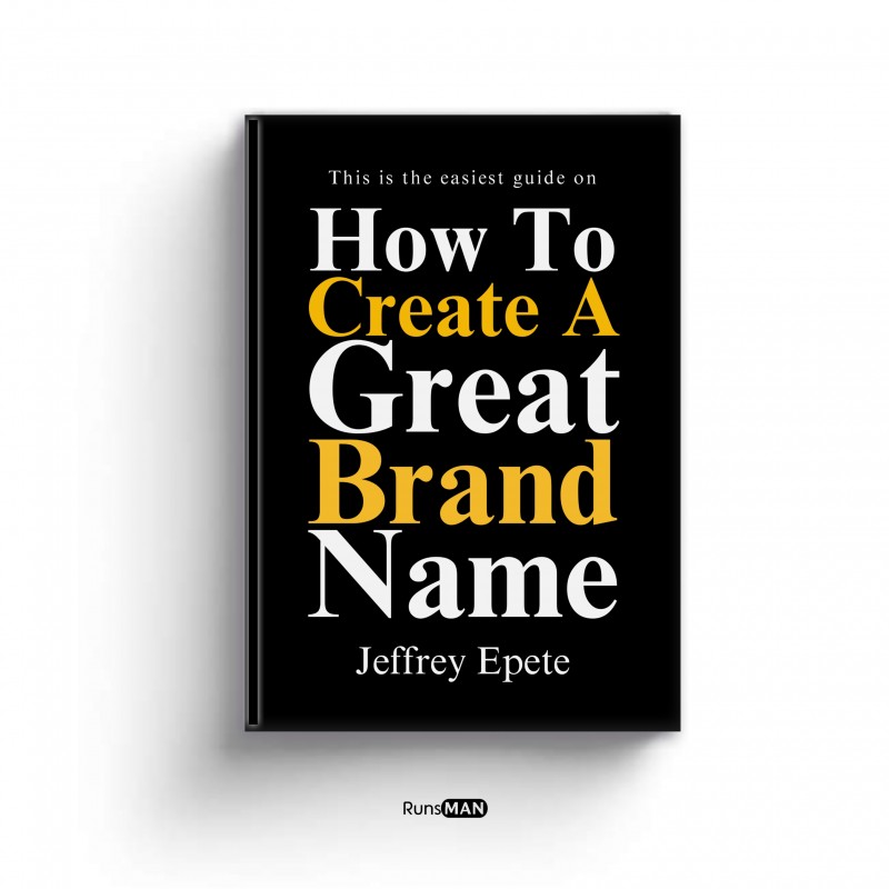 Buy How to Create a Great Brand Name by Jeffrey Epete Consult on Selar