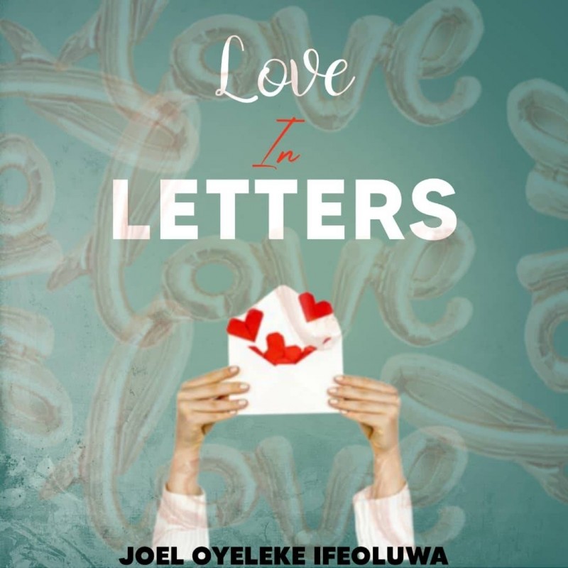 Get LOVE IN LETTERS by Joel Oyeleke on Selar