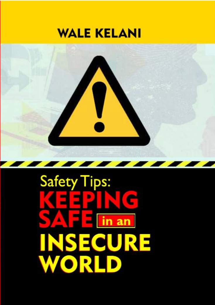Buy KEEPING SAFE IN AN INSECURE WORLD by Kelani Olawale on Selar