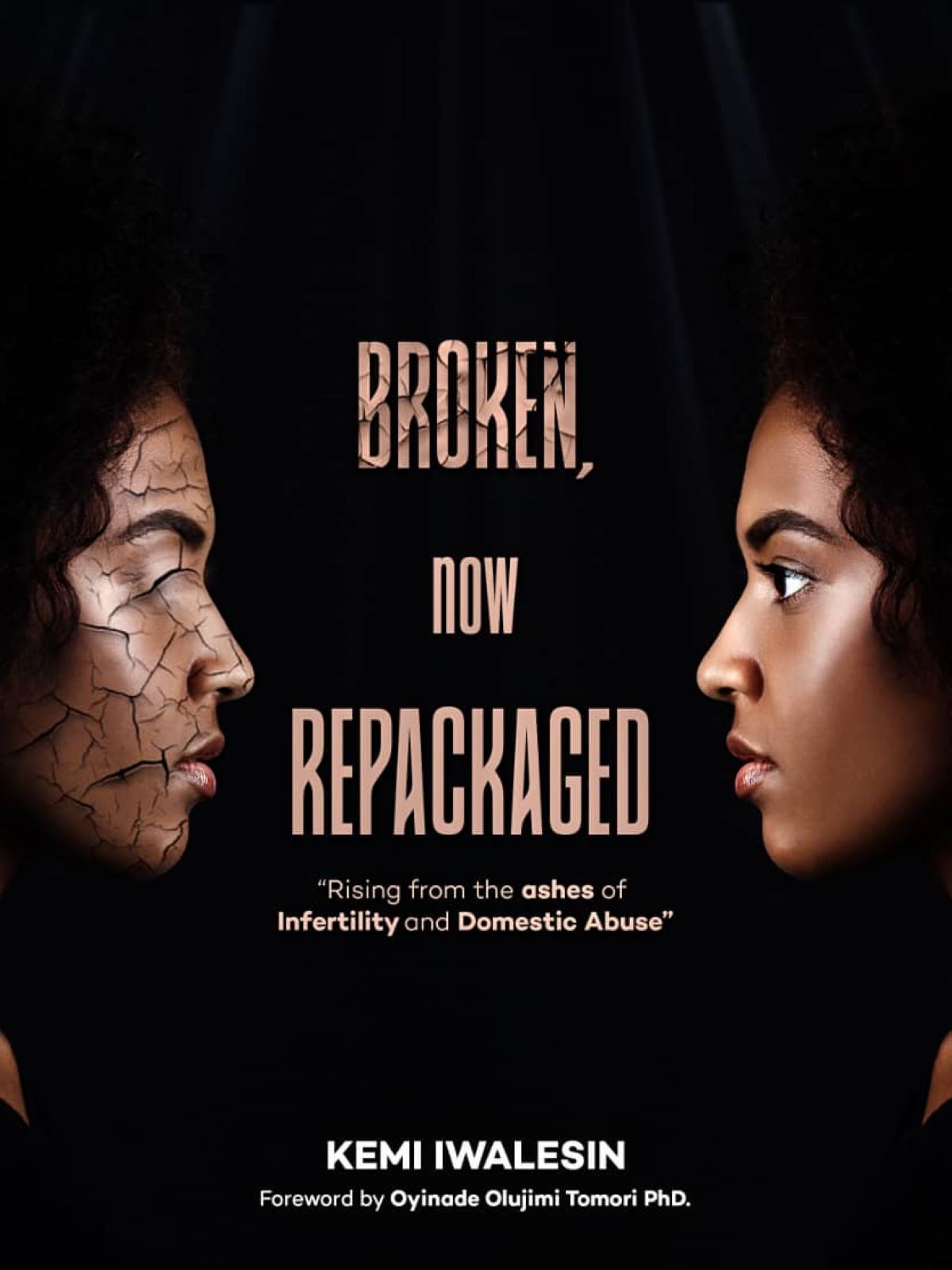 Buy Broken, now Repackaged: Rising from the ashes of Infertility and ...