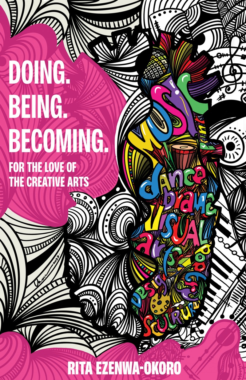 Buy Doing. Being. Becoming: For the love of the creative arts by Rita Ezenwa-Okoro on Selar
