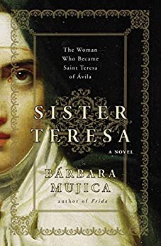 Buy Sister Teresa: The Woman Who Became Saint Teresa of Ávila (English ...
