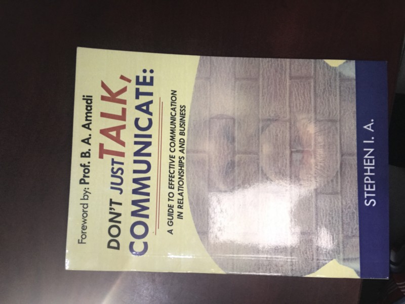 Buy Don't Just Talk, Communicate-A Guide to Effective Communication in ...