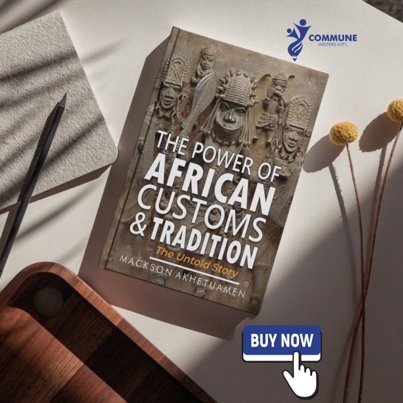 Buy The Power of African Customs and Tradition by Mackson Akhetuamen on ...