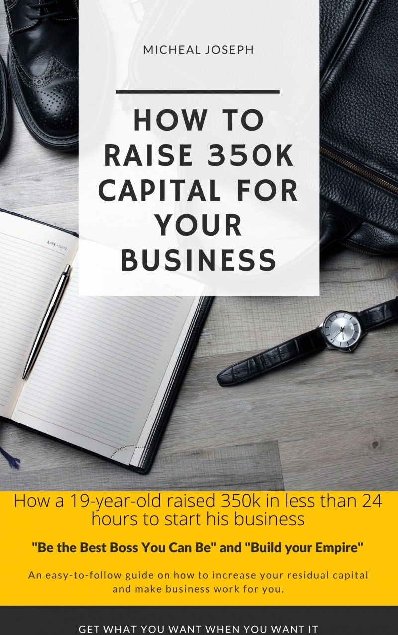 Buy How to raise 350k capital for your business by Micheal Joseph on Selar