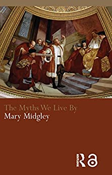 Buy “The Myths We Live By (English Edition)”，作者：[Mary Midgley] The ...
