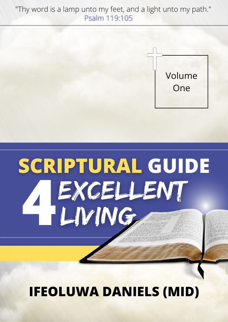 Buy Scriptural Guide For Excellent Living by Ifeoluwa Daniels on Selar