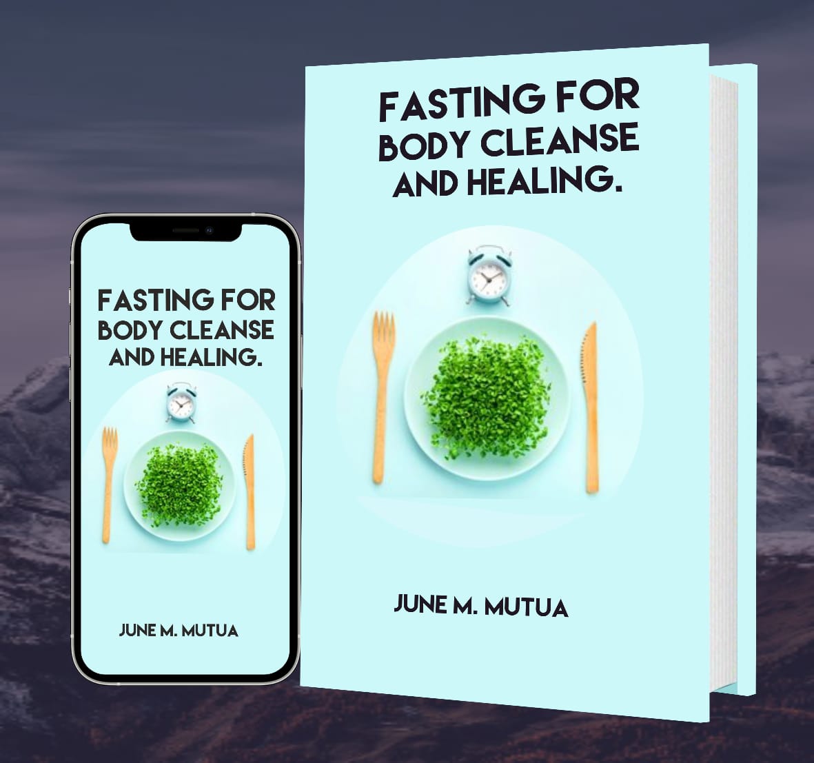 Buy Fasting for Body Cleanse and Healing EBook by June Mueni Mutua on Selar