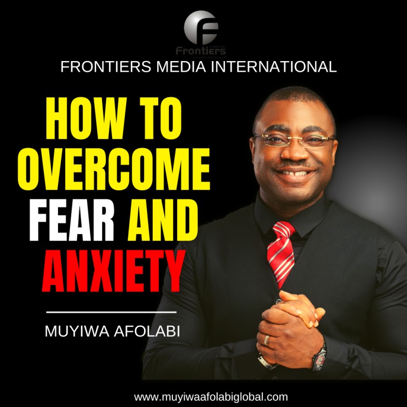 Buy How To Overcome Fear and Anxiety by Muyiwa Afolabi on Selar