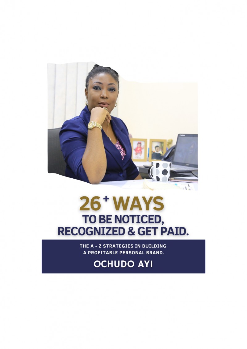 Get 26 Ways to be Noticed, Recognized and Get Paid by Ochudo Ayi on Selar