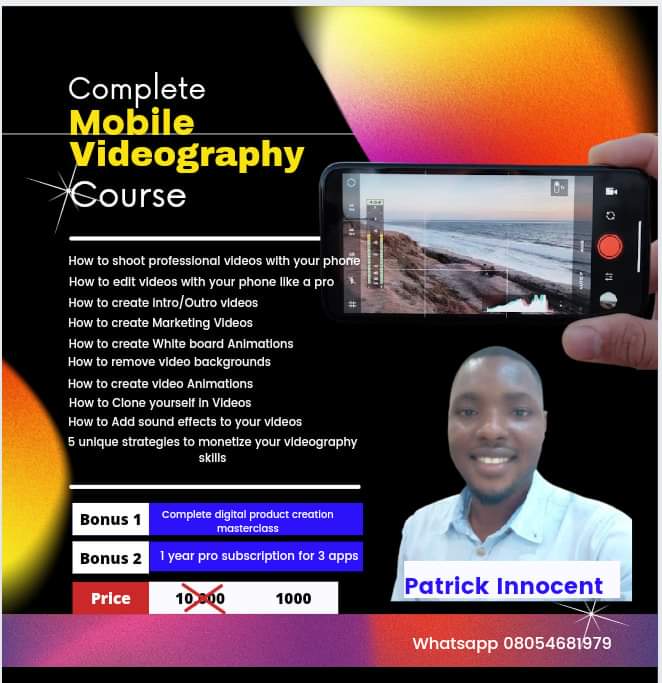 Buy Complete Mobile Videography Course by Patrick Innocent on Selar
