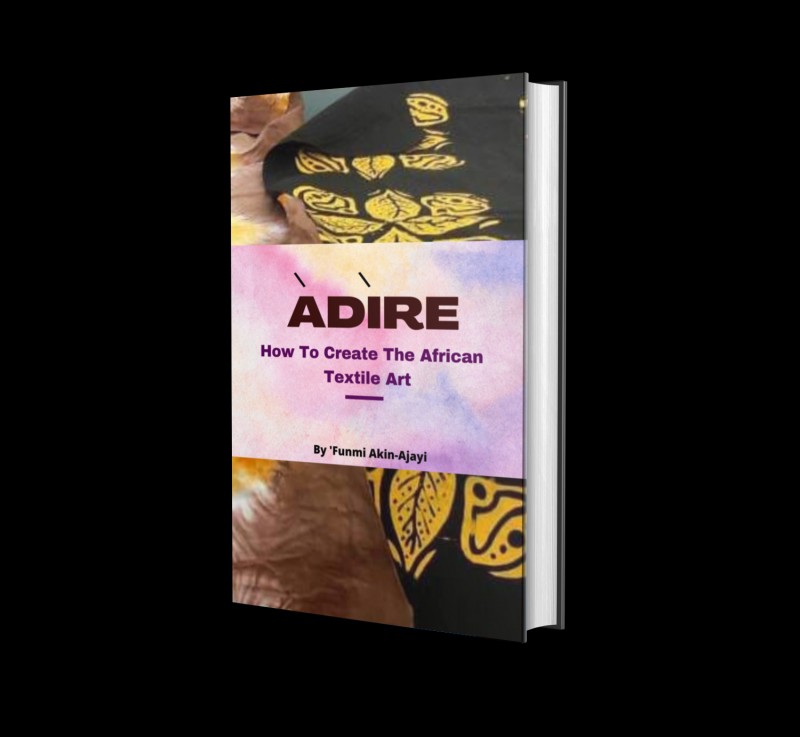 Buy ADIRE BOOK: How To Create The African Textile Art by Akin-Ajayi ...