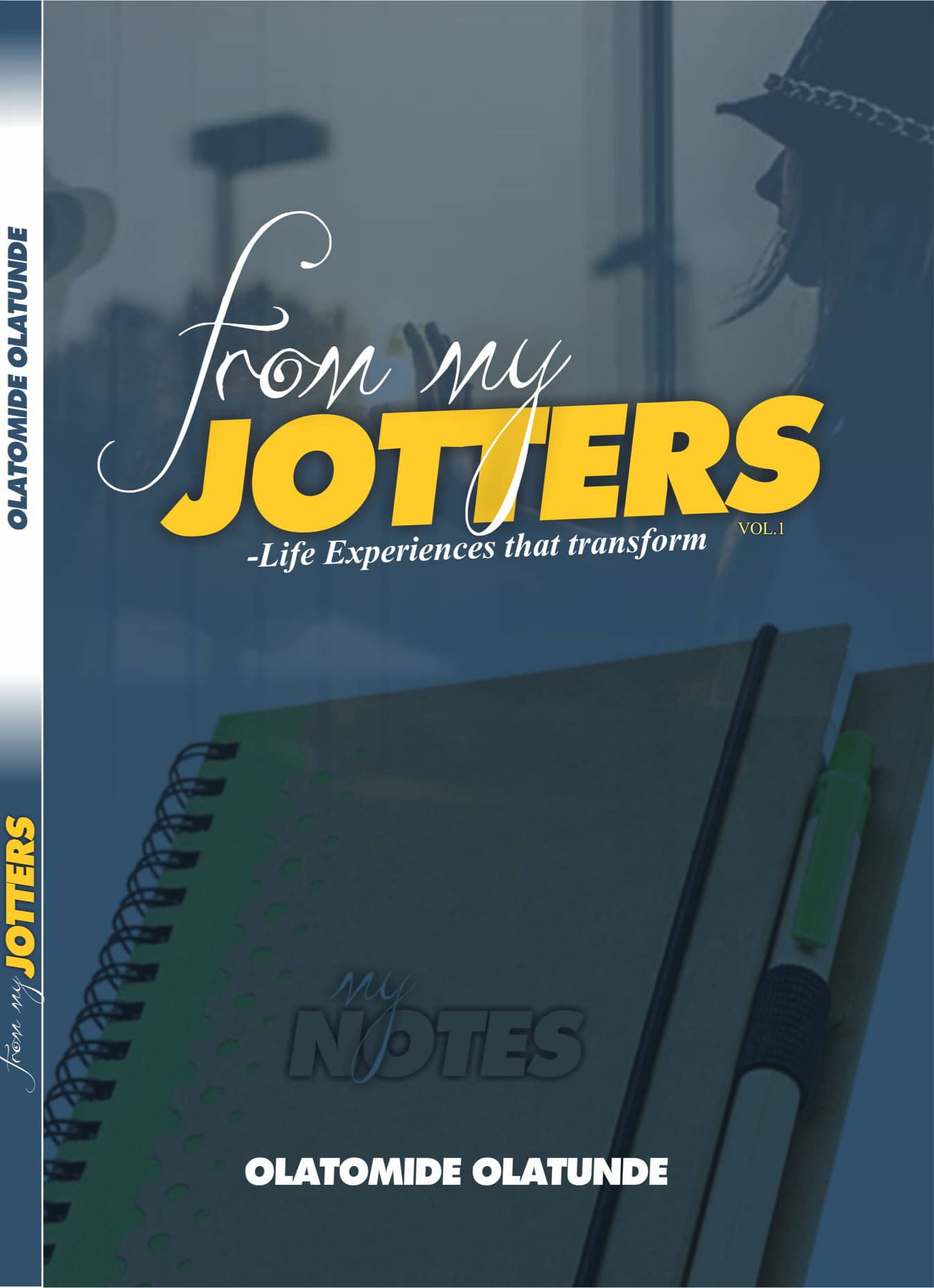 Buy From My Jotters (Life Experinces That Transforms) by ReMEM Books on ...