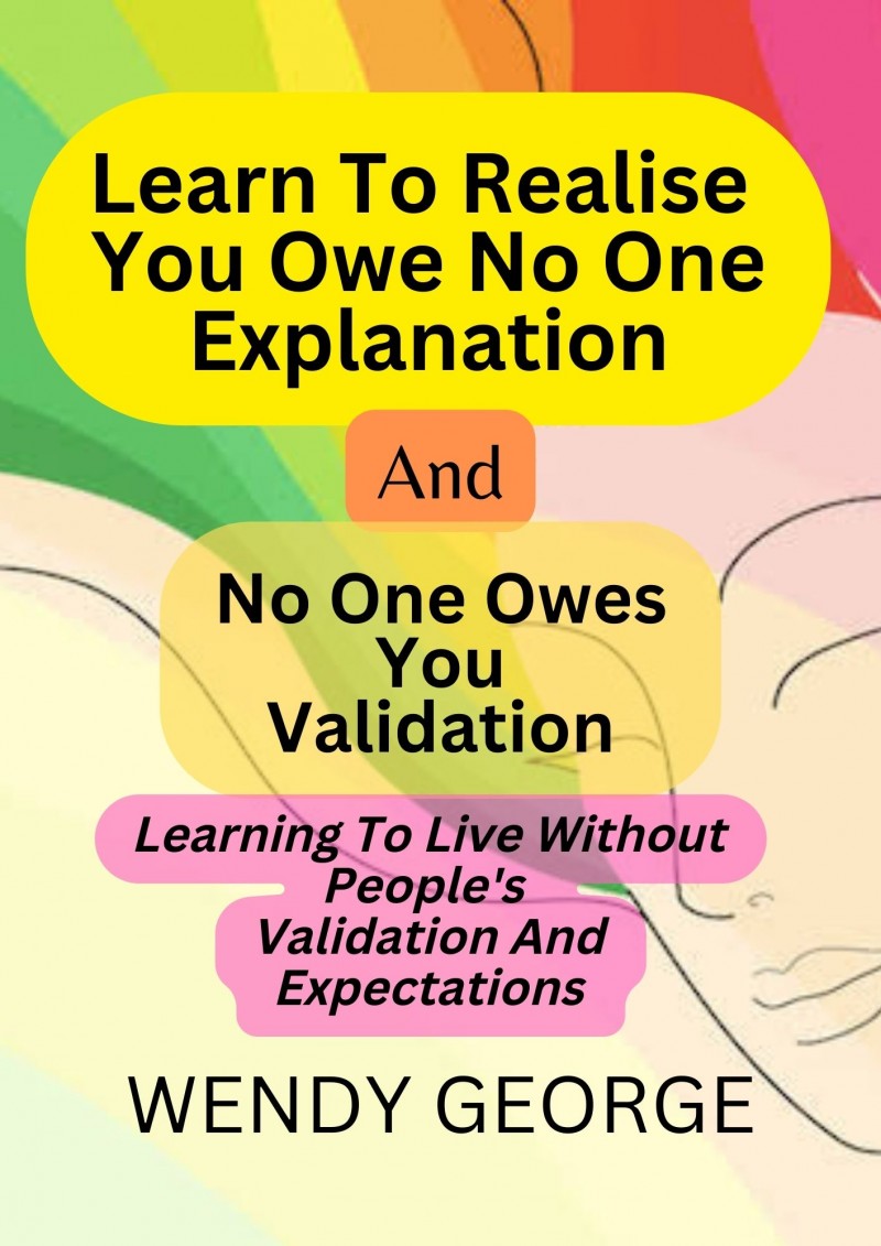 Buy Learn To Realize That You Owe No One Explanation And No One Owes ...