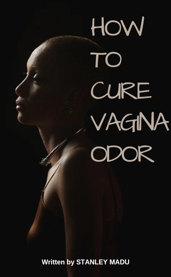 Buy How To Cure Vagina Odor by stanley Madu on Selar